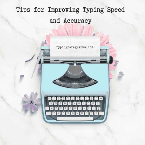Typing practice paragraphs improve your speed and accuracy